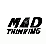 Mad Thinking – Connecting ideas, building solidarity.